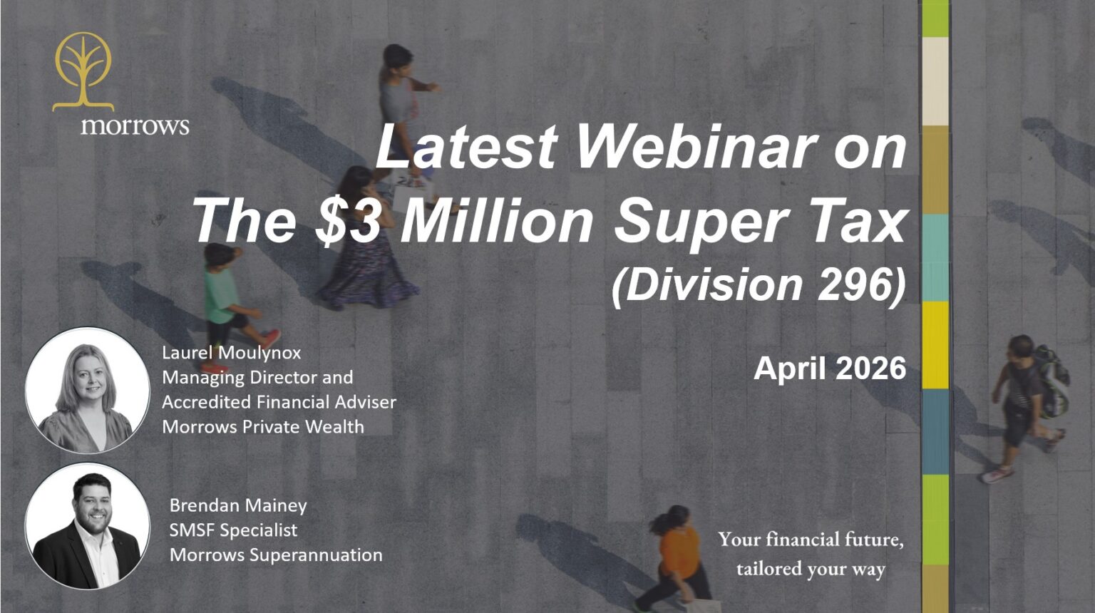 Div 296 webinar - april 2026 - Morrows Advisory